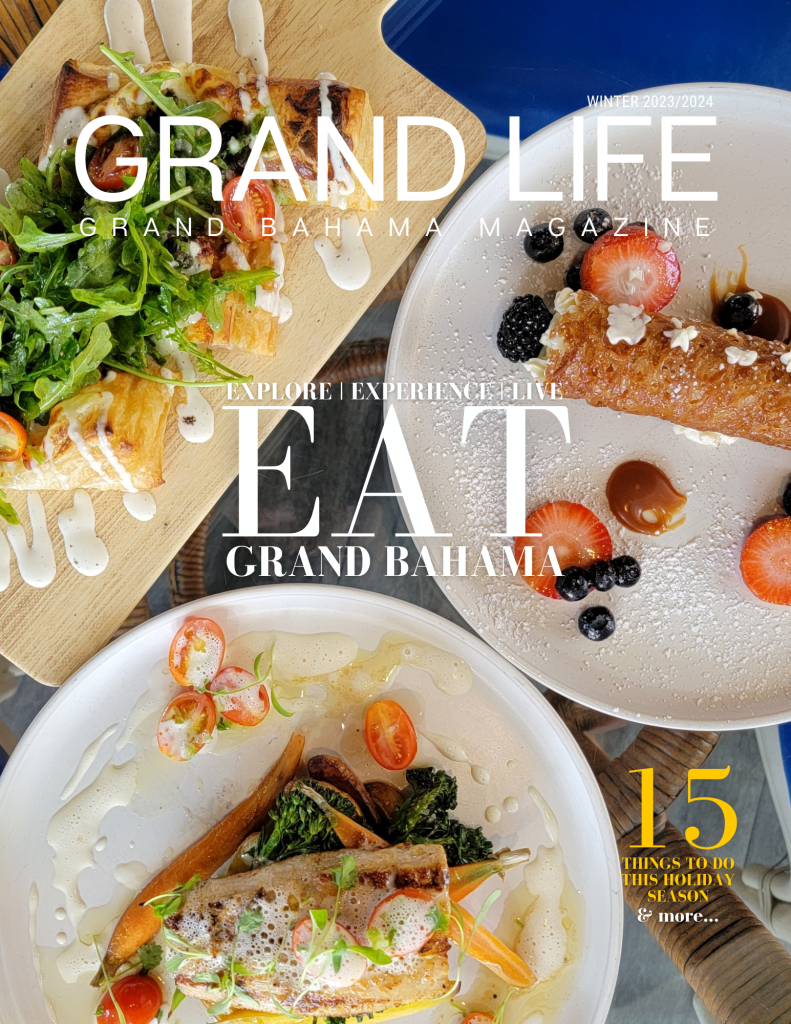 The Grand Life Magazine releases the Winter Edition! | Grand Bahama Vacations